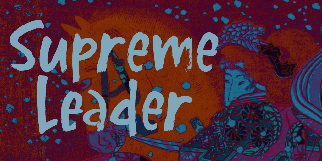 Supreme Leader – Kitchen Table Type Foundry