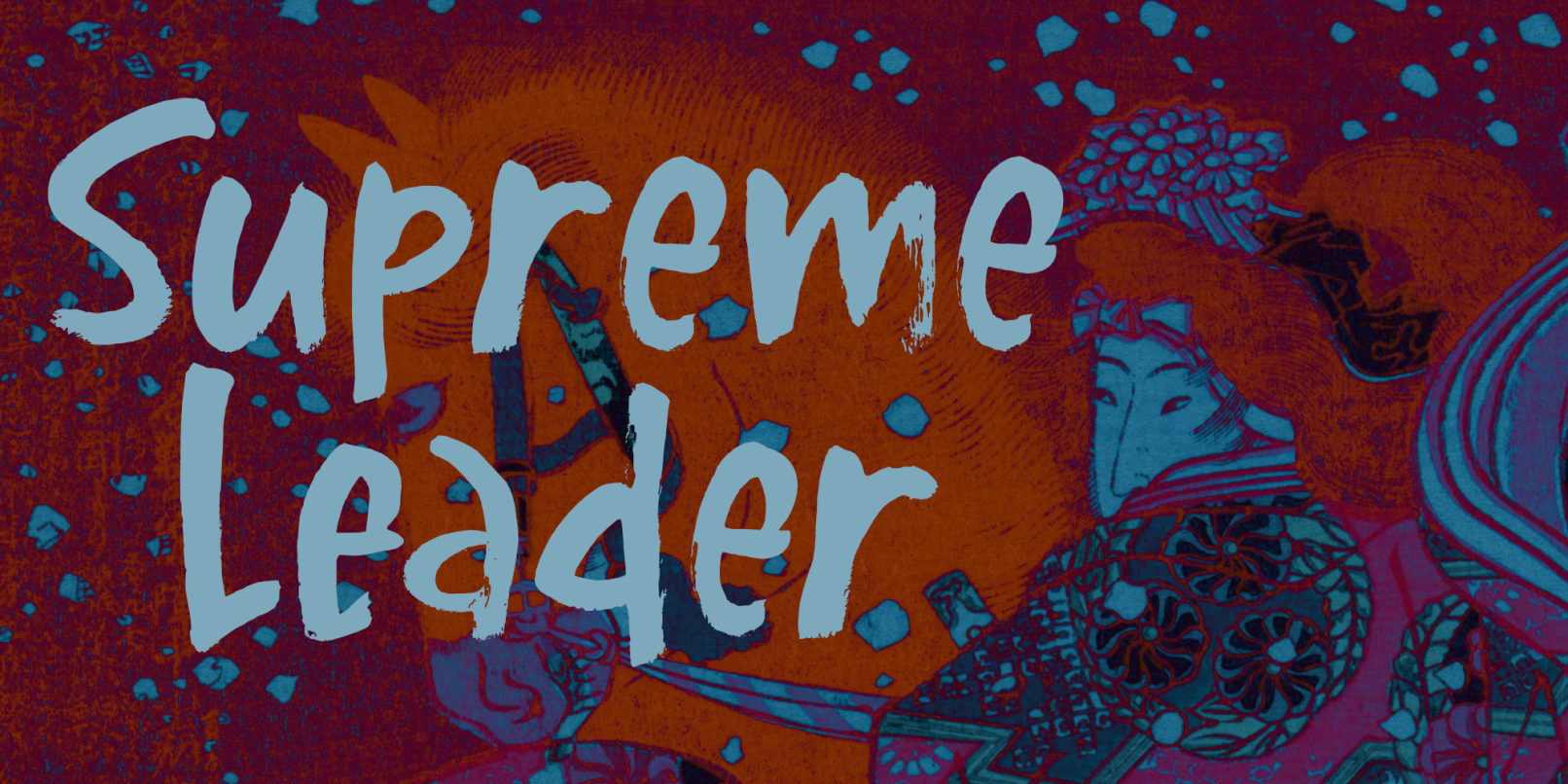 Supreme Leader – Kitchen Table Type Foundry